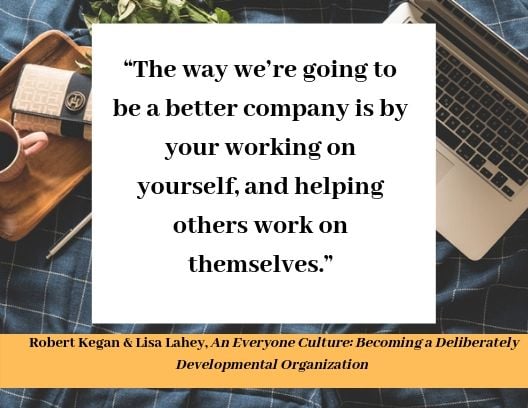 11 Inspiring Quotes on Company Culture by Robert Kegan and Lisa Lahey